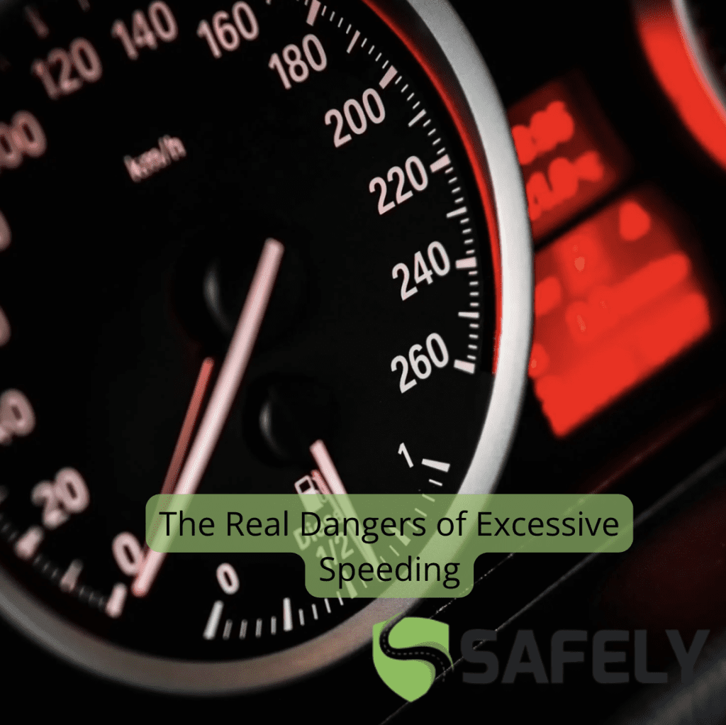 The Real Dangers of Excessive Speeding! – Safely